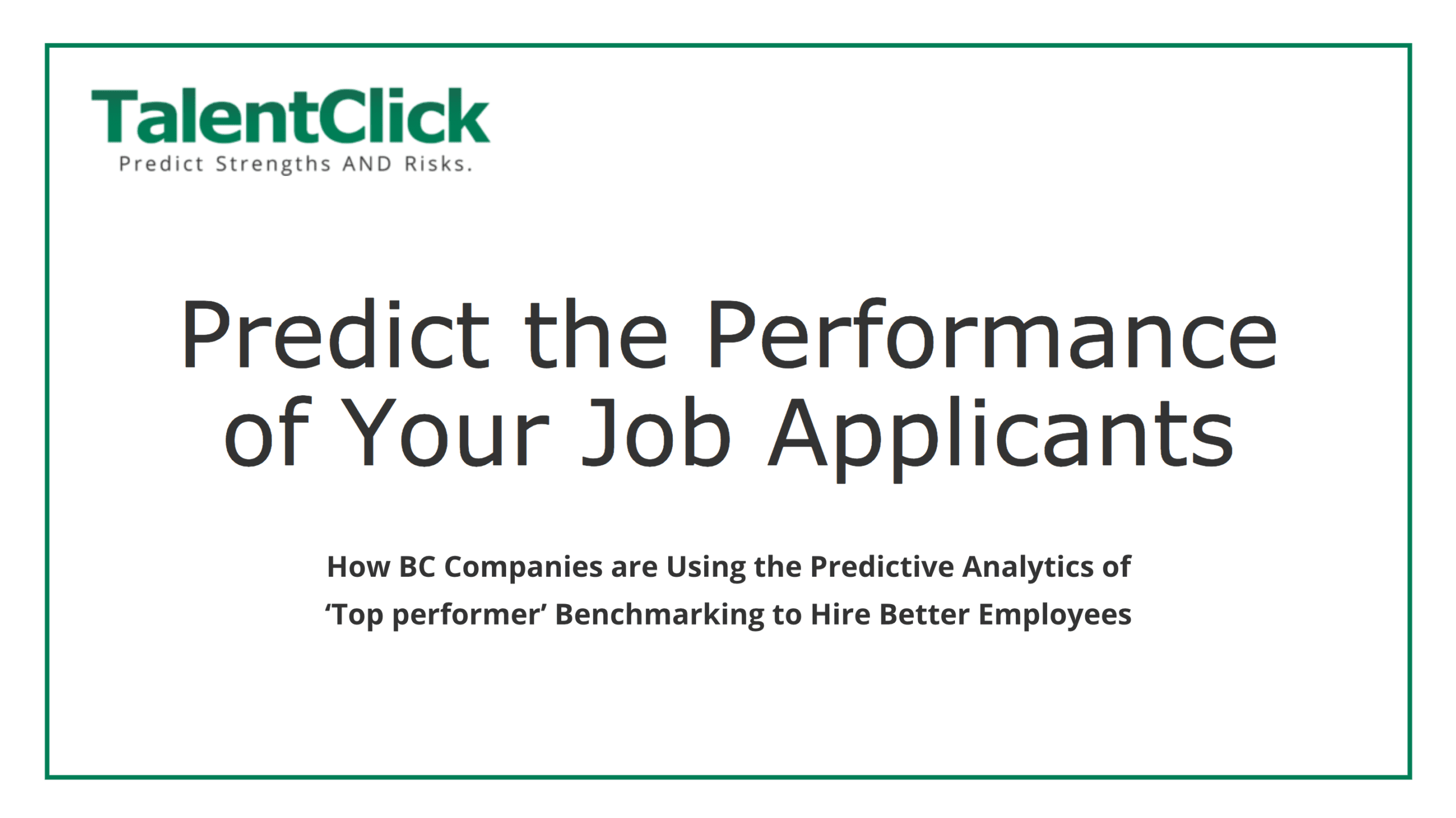 Predict the Performance of your Job Applicants - TalentClick Assessments
